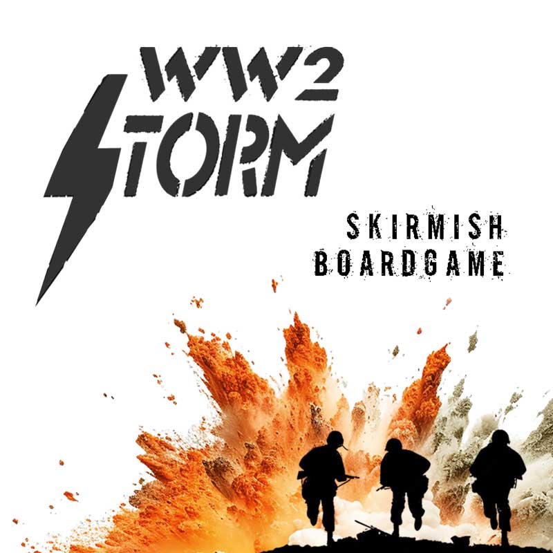 WW2 Storm - Skirmish Boardgame
